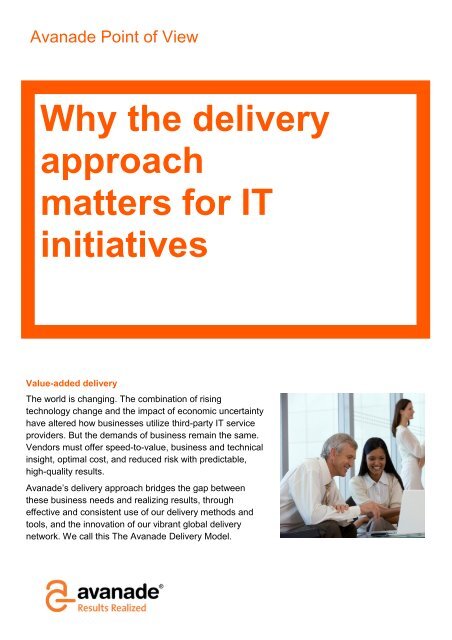 Why the delivery approach matters for IT initiatives - Avanade