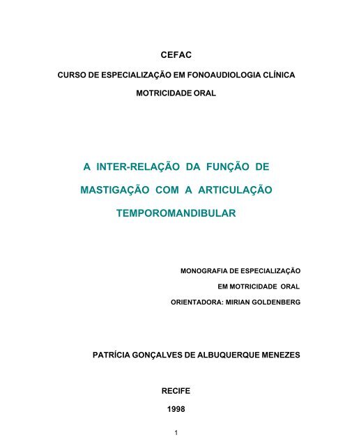 A INTER-RELAÇÃO DA FUNÇÃO DE MASTIGAÇÃO COM ... - CEFAC