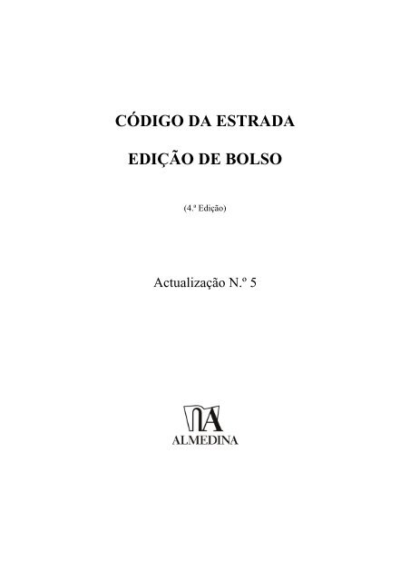 CÓDIGO DA ESTRADA EDIÇÃO DE BOLSO - Livraria Almedina