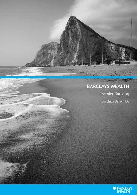 Premier Banking brochure - Gibraltar - Barclays Wealth