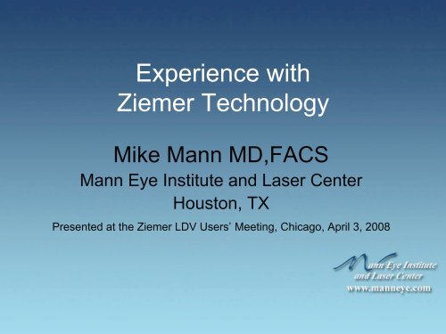 Experience with Ziemer Technology