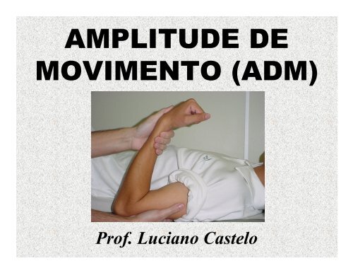 AMPLITUDE DE MOVIMENTO (ADM) - Ative Core Pilates AMPLITUDE DE MOVIMENTO (ADM) - Ative Core Pilates