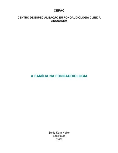 A FAMÍLIA NA FONOAUDIOLOGIA - CEFAC