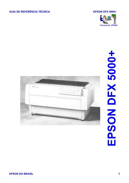 GUIA DE REFERÊNCIA TÉCNICA EPSON DFX 5000 ... - Cursos PRO