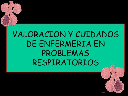 VALORACION Y CUIDADOS DE ENFERMERIA A PERSONAS CON ...