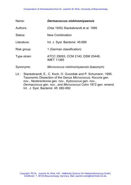 Name: Dermacoccus nishinomiyaensis Authors: (Oda 1935 ...