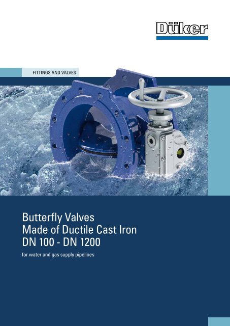 Brochure Butterfly Valves - Düker GmbH & Co KGaA