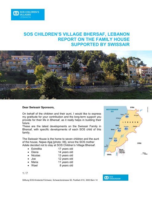 SOS CHILDREN'S VILLAGE BHERSAF, LEBANON REPORT ON THE