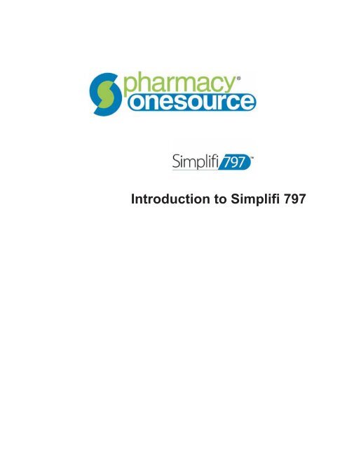 Introduction to Simplifi 797 - Pharmacy OneSource