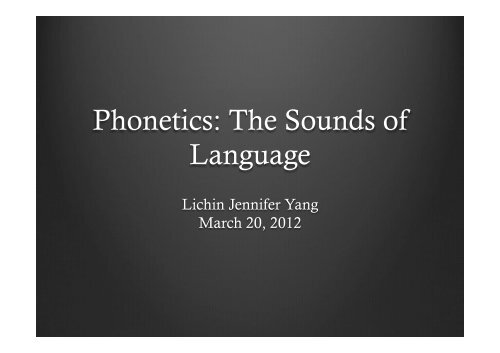 Phonetics: The Sounds of Language