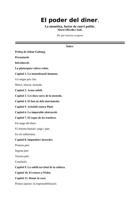 El poder del diner. La monètica factor de canvi polític - Nova