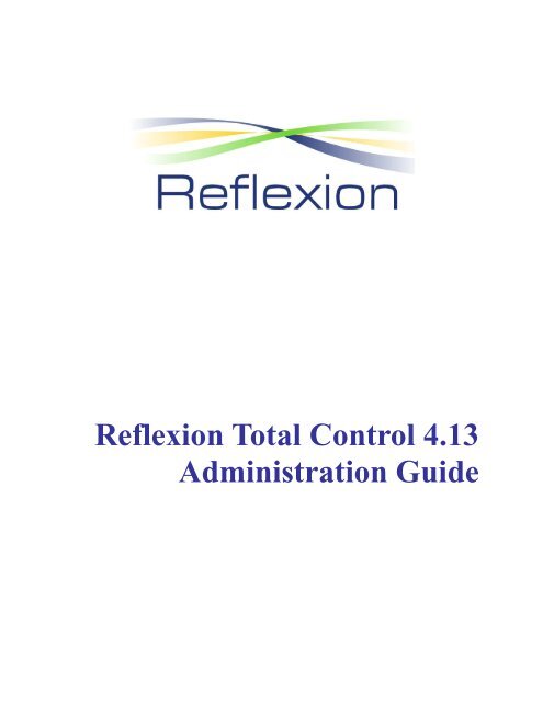 Reflexion Total Control 4.13 Administration Guide - Facultare