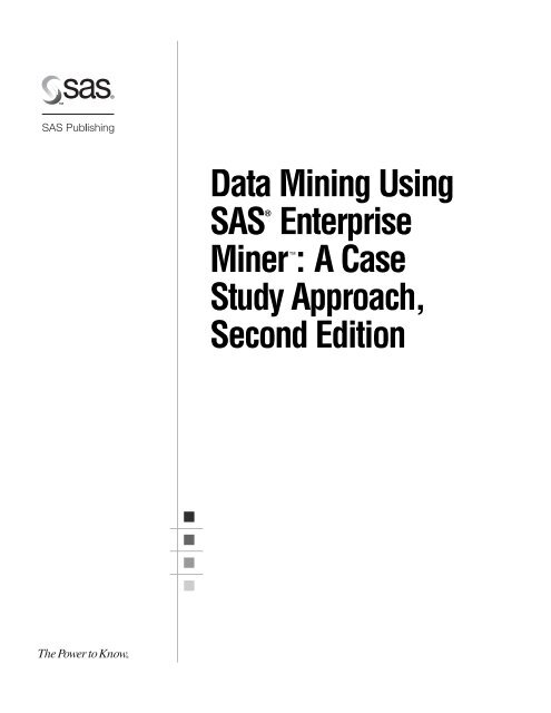 Data Mining Using SAS Enterprise Miner: A Case Study Approach ...
