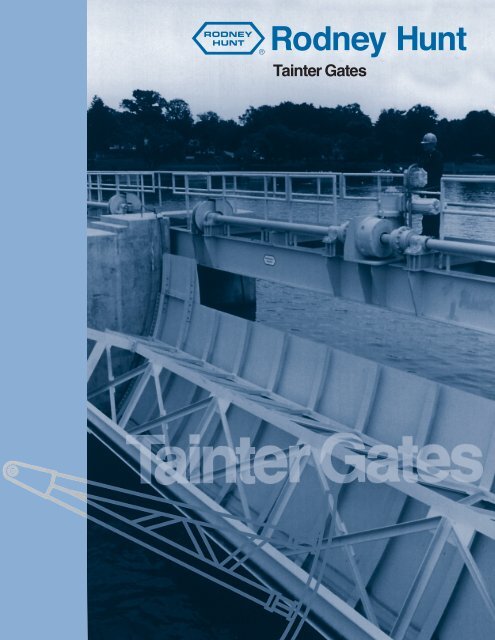 Tainter Gates - Rodney Hunt Company