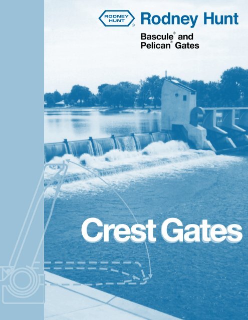 Hinged Crest Gates - Rodney Hunt Company