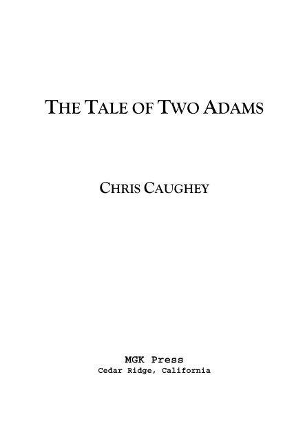 THE TALE OF TWO ADAMS CHRIS CAUGHEY ... - Meredith Kline