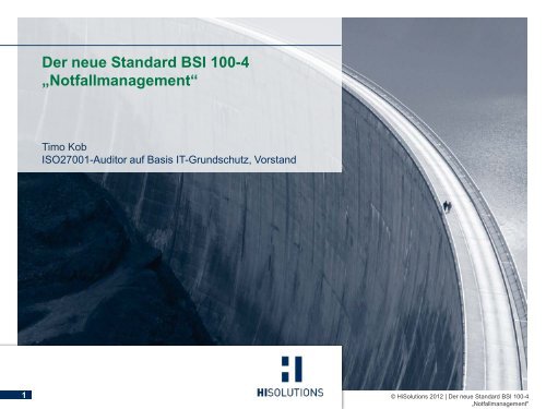 Der neue Standard BSI 100-4 â Notfallmanagementâ - HiSolutions AG