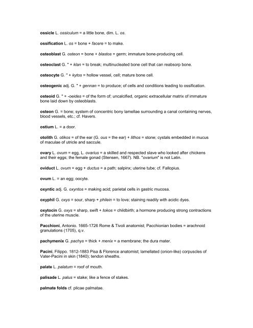 ossicle L. ossiculum = a