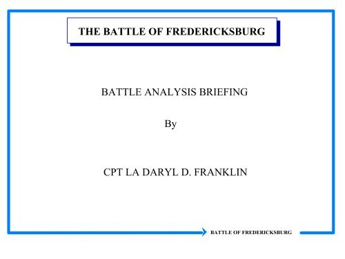 THE BATTLE OF FREDERICKSBURG BATTLE ANALYSIS ...