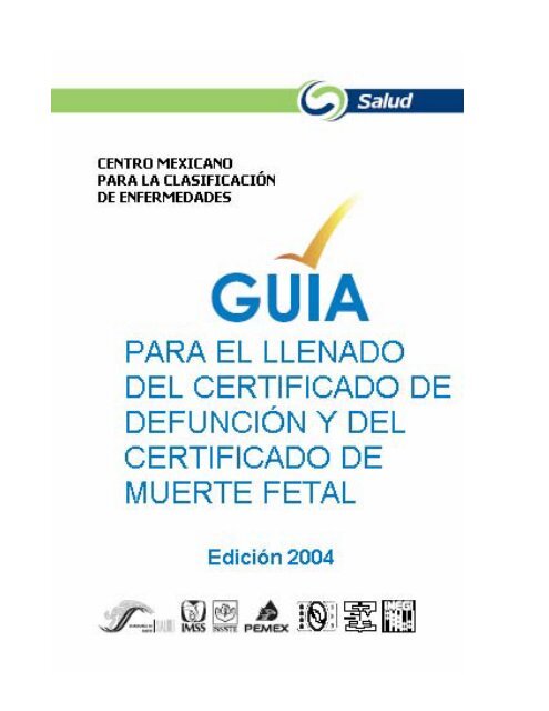 Guía Para El Llenado Del Certificado De Defunción Y Muerte Fetal