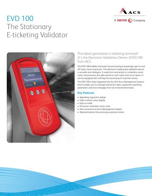 EVD 100 The Stationary E-ticketing Validator - Affiliated Computer ...