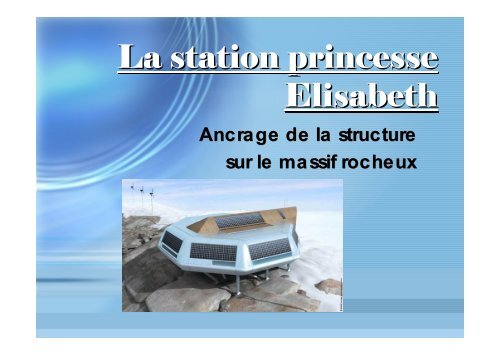 Ancrage de la structure sur le massif rocheux Ancrage de la ...