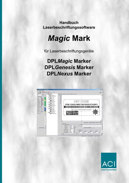 Handbuch Laserbeschriftungssoftware Magic Mark - ACI Laser