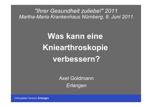 Vortrag von Belegarzt Dr. Axel Goldmann im ... - Martha-Maria