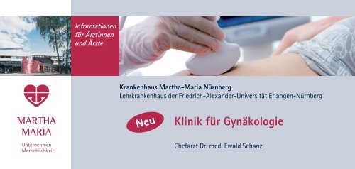 Klinik für Gynäkologie (Stand 11/2011 - 729 KB) - Martha-Maria Klinik für Gynäkologie (Stand 11/2011 - 729 KB) - Martha-Maria