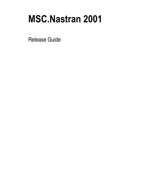 1.1 MSC.Nastran 2001 Overview - MSC Software