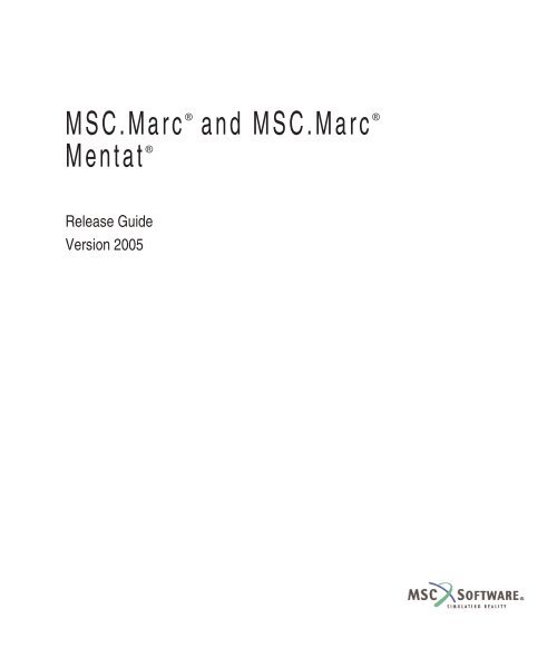 MSC.Marc® and MSC.Marc® Mentat® - MSC Software