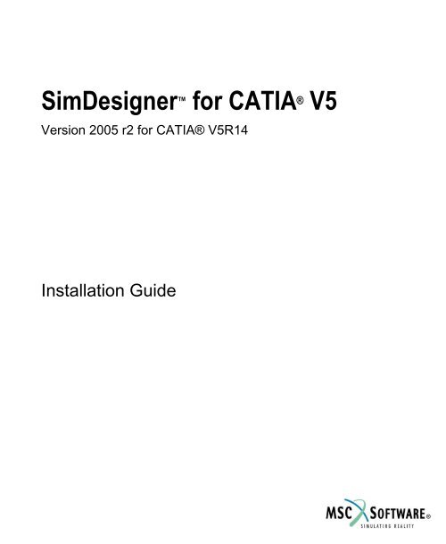SimDesignerâ ¢ for CATIAÂ® V5 - MSC Software
