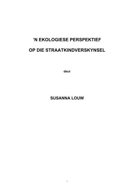 'N EKOLOGIESE PERSPEKTIEF OP DIE STRAATKINDVERSKYNSEL