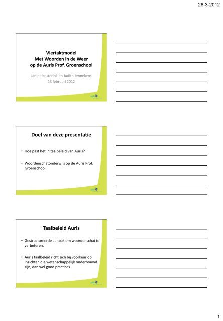 Doel van deze presentatie Taalbeleid Auris - Koninklijke Auris Groep