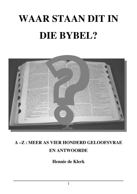 WAAR STAAN DIT IN DIE BYBEL? - CJBF WAAR STAAN DIT IN DIE BYBEL? - CJBF