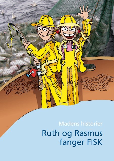 Ruth og Rasmus fanger fisk - Fødevarestyrelsen