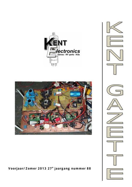 Voorjaar/Zomer 2013 27e jaargang nummer 88 - Kent Electronics