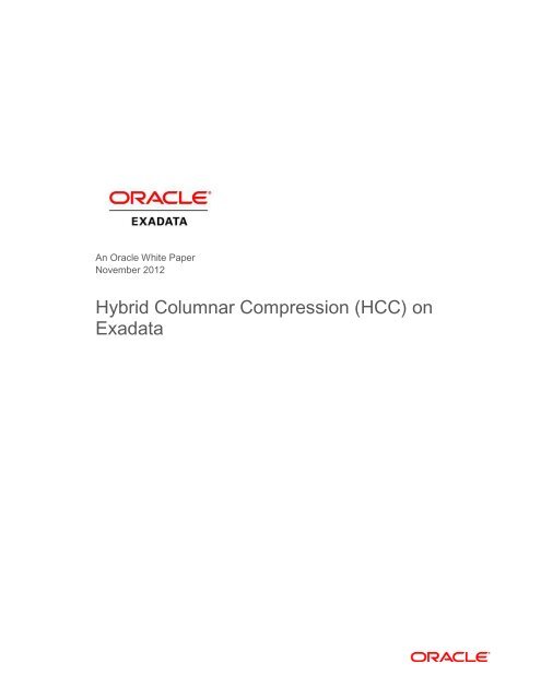 Exadata Hybrid Columnar Compression (HCC) on Exadata - Oracle