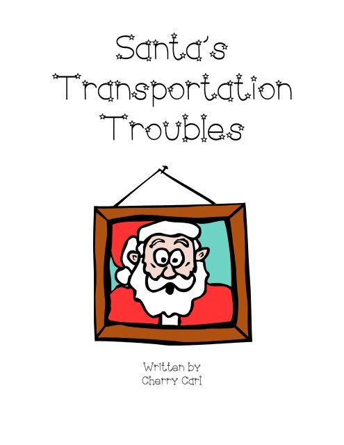 Santa's Transportation Troubles - Carl's Corner