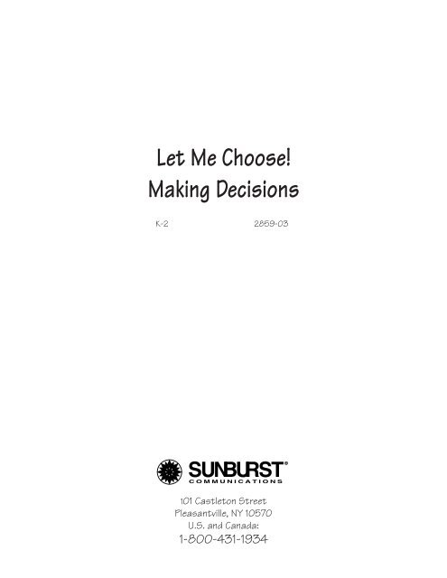 Let Me Choose! Making Decisions SUNBURST