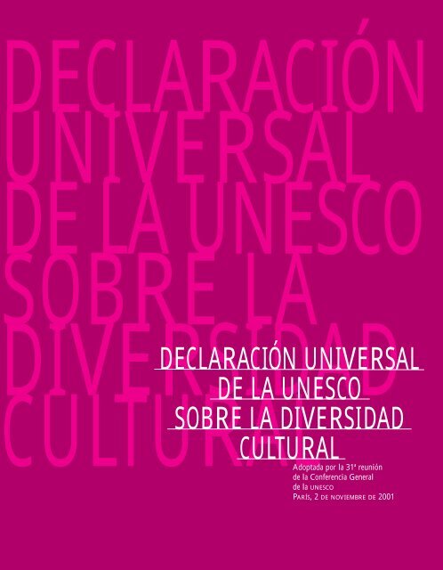UNESCO Universal Declaration on Cultural Diversity, adopted by ...