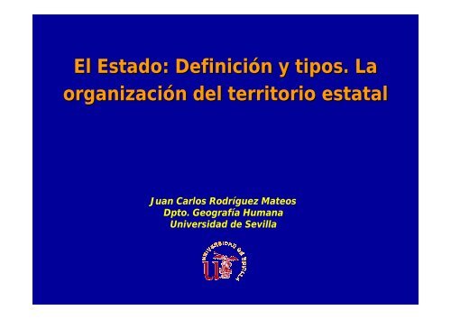 El Estado: Definición y tipos. La organización del territorio estatal