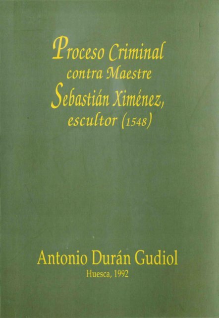 Proceso Criminal contra Maestre Sebastián Ximénez, escultor