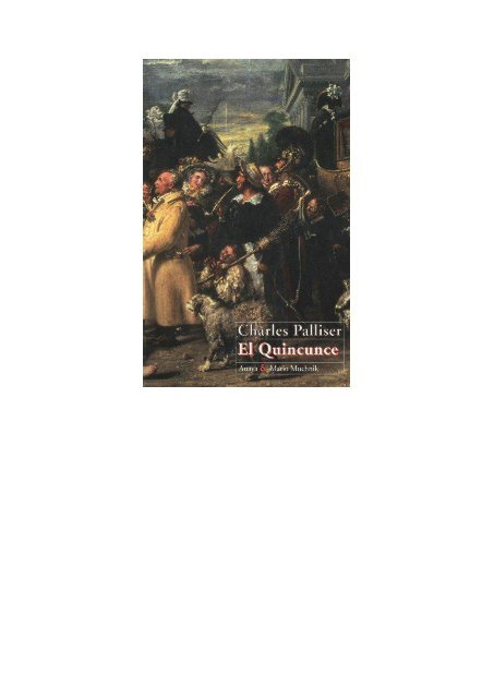 El Quincunce – Charles Palliser - Artematopeya