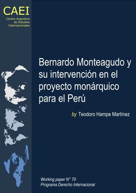 Bernardo Monteagudo y su intervención en el proyecto monárquico ...