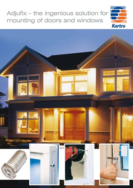Adjufix – the ingenious solution for mounting of doors and ... - Kartro