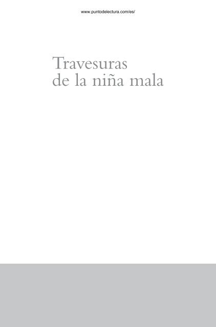 Primeras páginas de Travesuras de la niña mala - Punto de Lectura