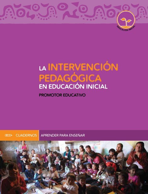 La intervención pedagógica en educación inicial. Promotor ... - Conafe