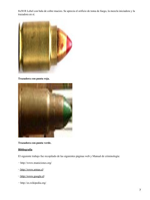 Las balas explosivas solo