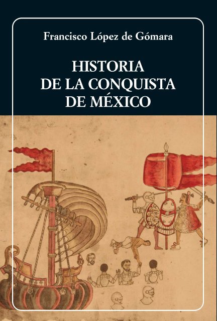 HISTORIA DE LA CONQUISTA DE MÉXICO